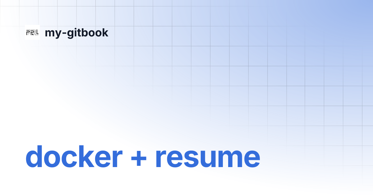 docker + resume | my-gitbook